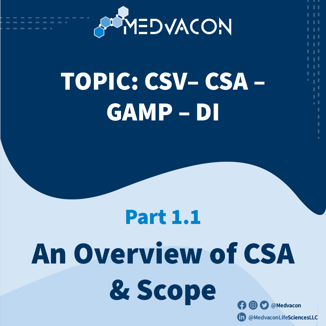 An Overview Of CSA & Scope — Medvacon Life Sciences LLC